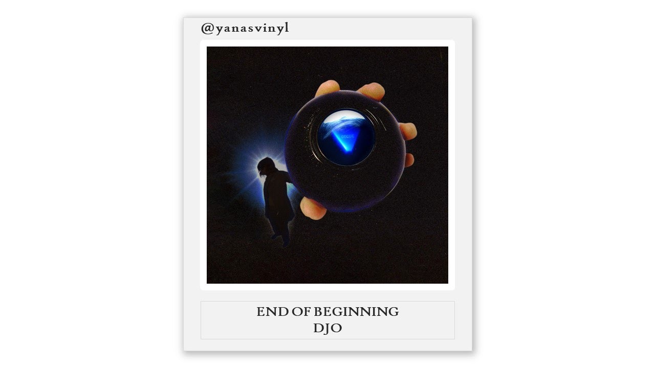 End Of Beginning - Djo (Lyrics) - YouTube