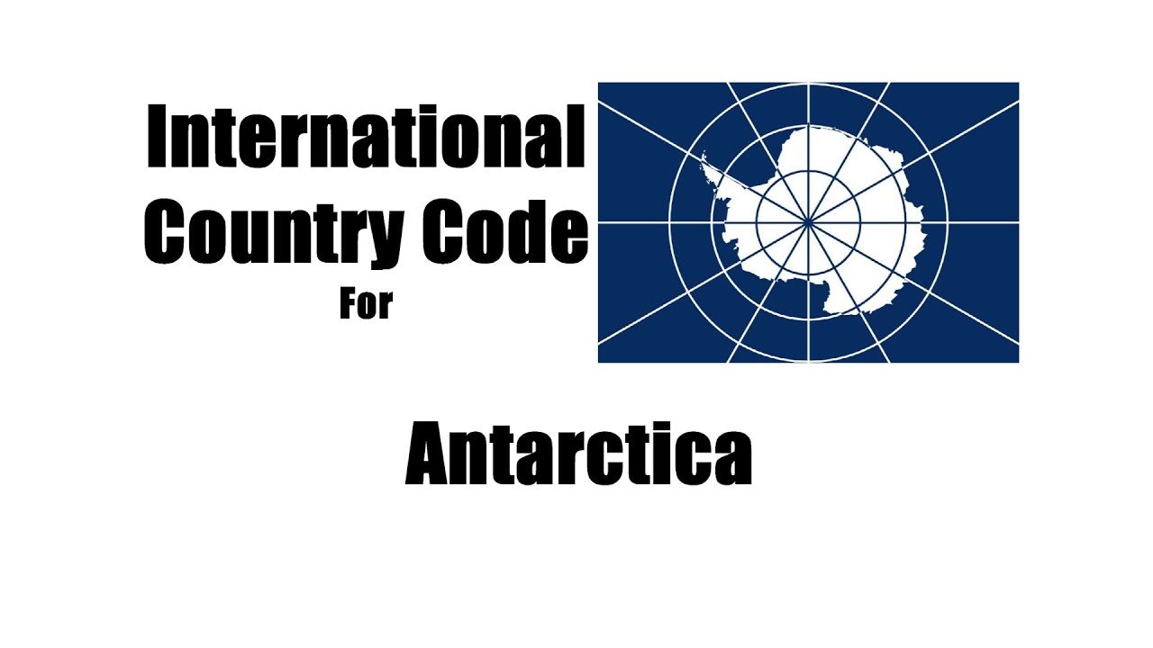 International Dialing Code Antarctica | Area Code of Antarctica - YouTube