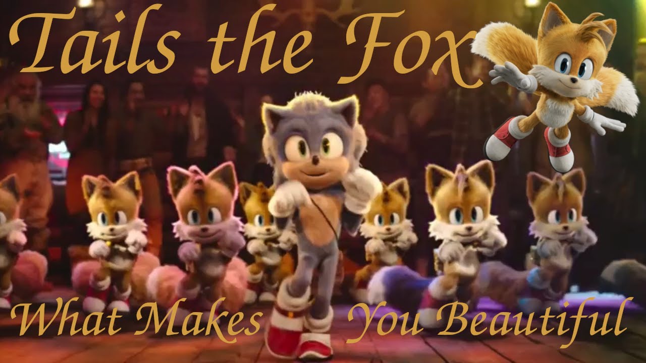 Tails the Fox Tribute - What Makes You Beautiful - YouTube