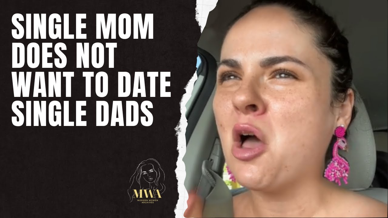 Why You Shouldnt Date Single Moms Should You Date A Single Mom Woman