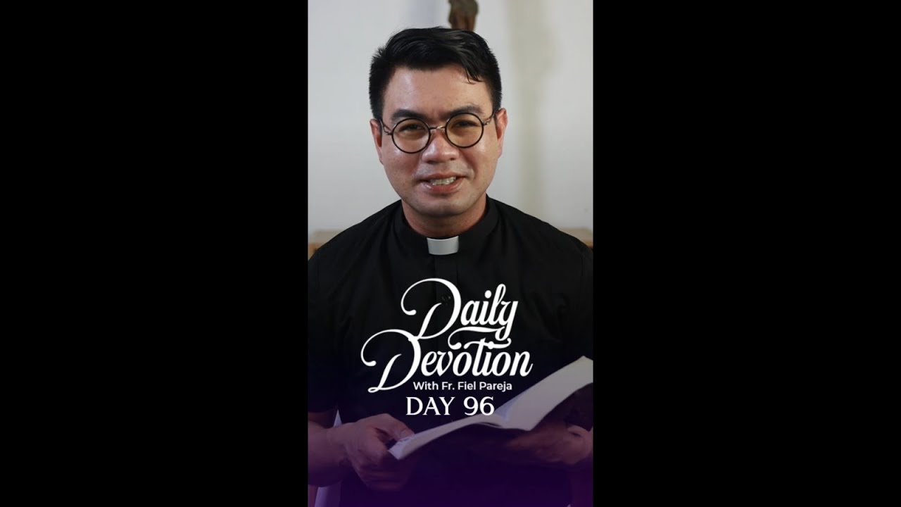 DAY 96: Daily Devotion with Fr. Fiel Pareja | Season 2 - YouTube