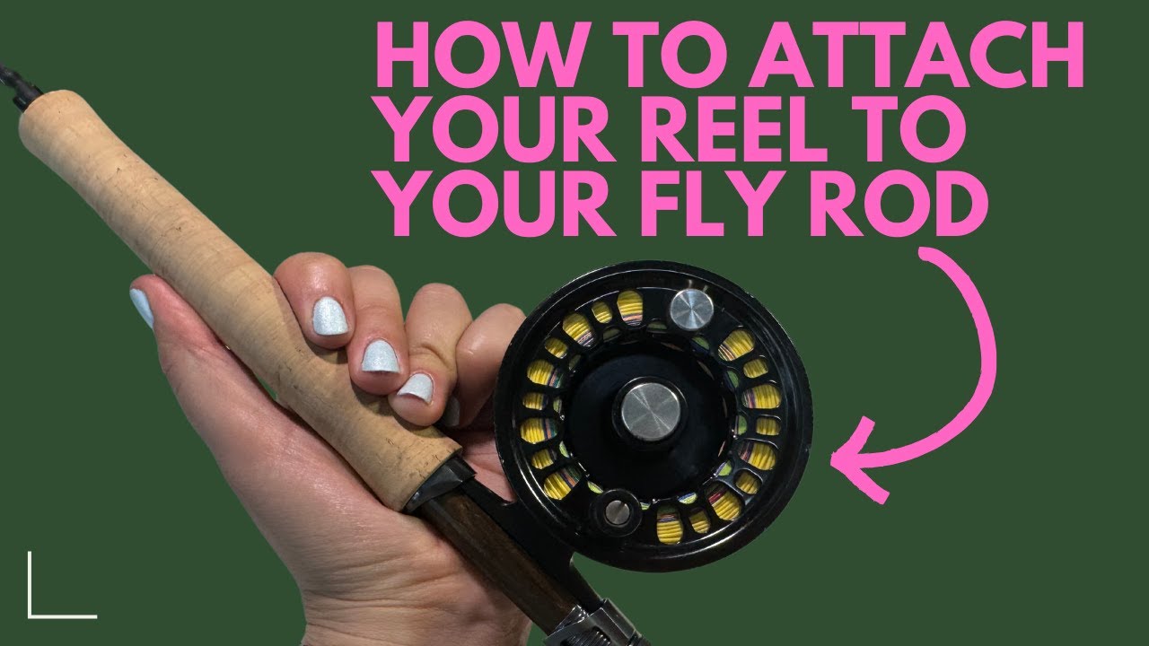 How To Attach a Reel to Fly Rod - YouTube