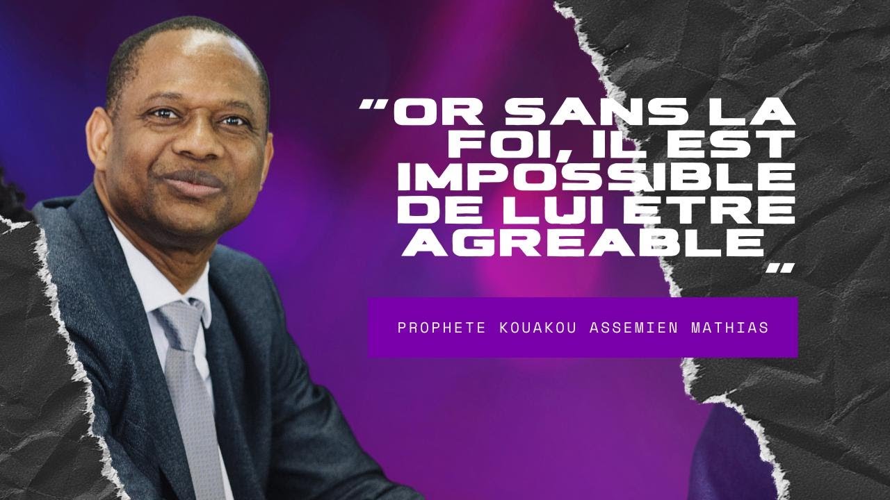 "OR SANS LA FOI, IL EST IMPOSSIBLE DE LUI ETRE AGRÉABLE" - YouTube