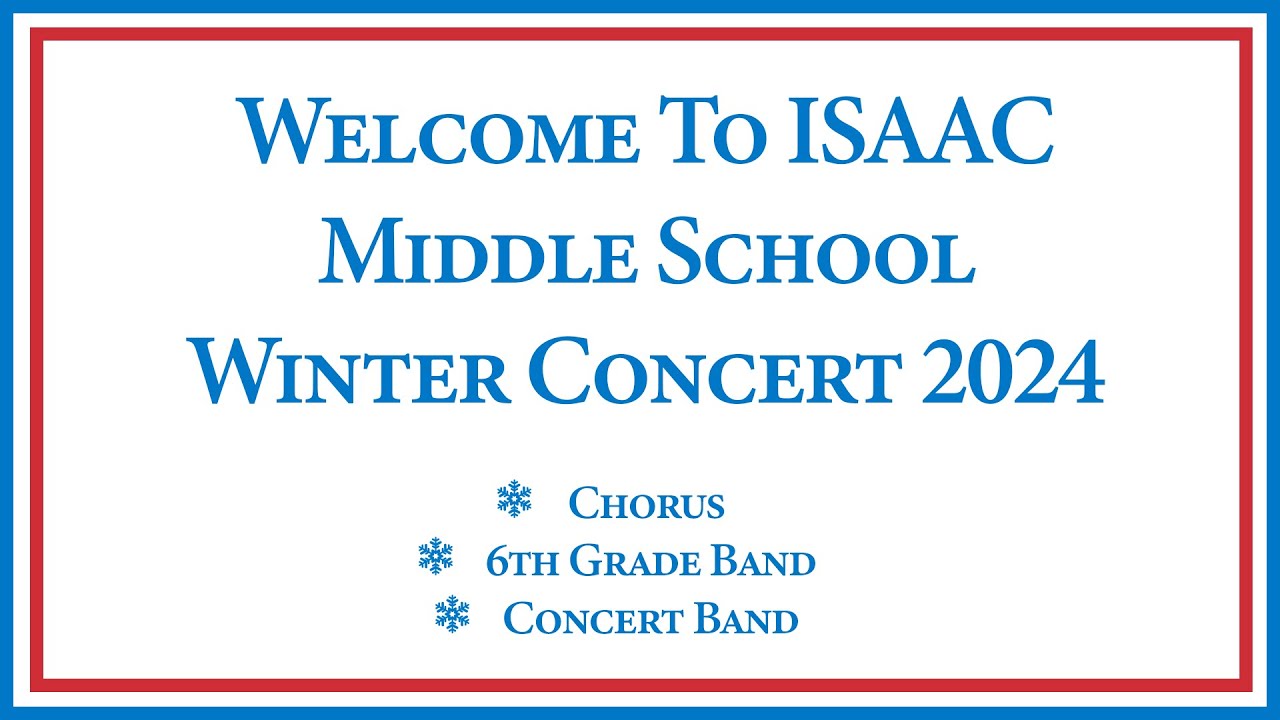 ISAAC Middle School 2024 Winter Concert - YouTube