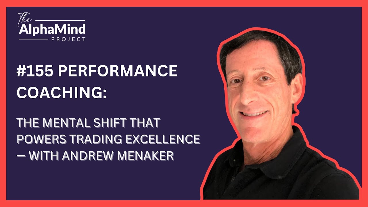 #155: Performance Coaching: The Mental Shift That Powers Trading ...