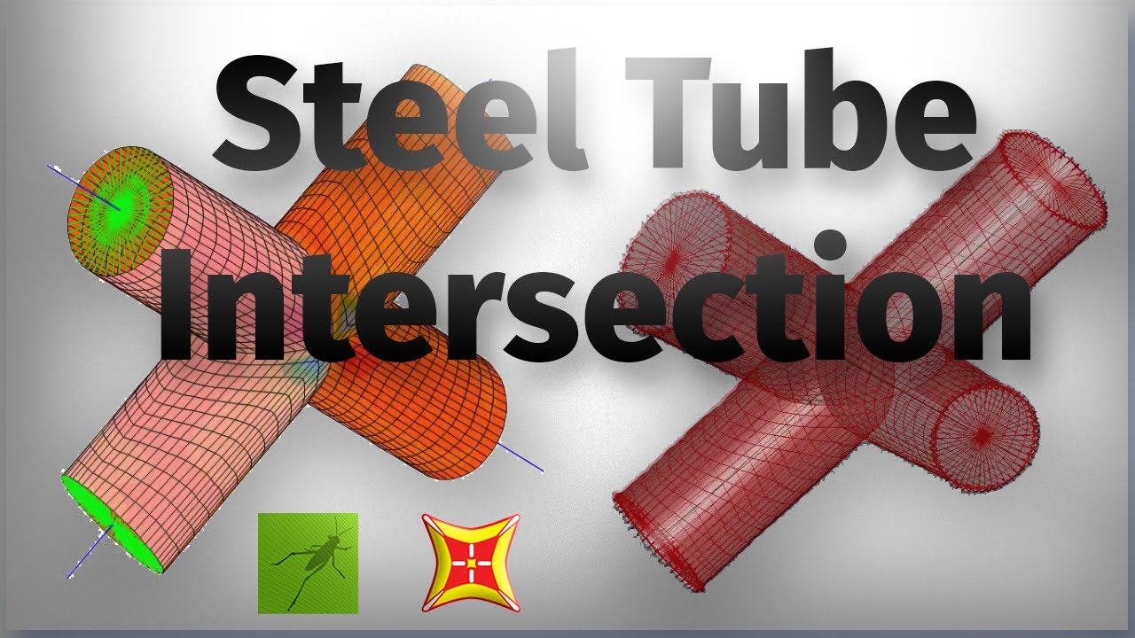 Grasshopper And Sap2000 Steel Tube Intersection Youtube
