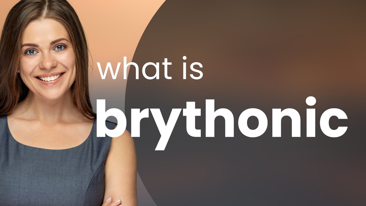 Brythonic — BRYTHONIC definition - YouTube
