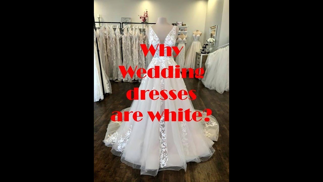 "The History of White Wedding Dresses: Symbolism and Tradition" - YouTube
