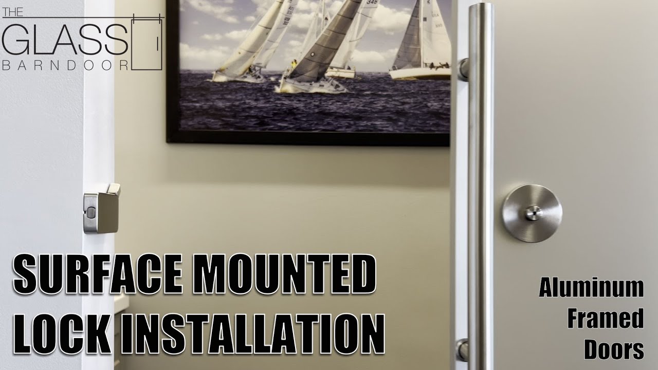 Surface Mounted Lock Installation for Aluminum Framed Glass Barn Door ...