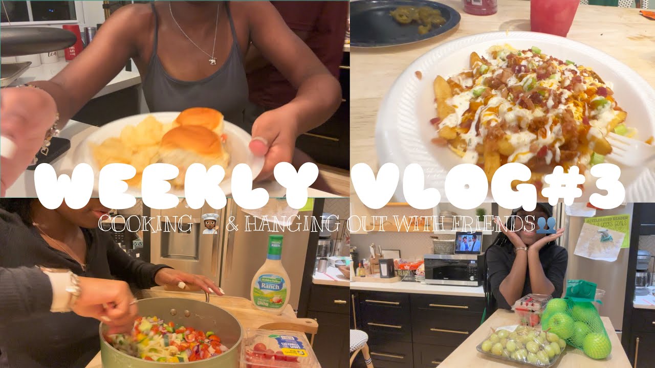 WEEKLY VLOG #3| cooking & hanging out with friends!🫶🏾 - YouTube