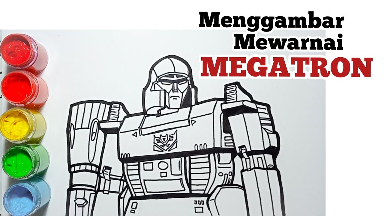 Menggambar dan mewarnai robot Transformer| MEGATRON | Draw and color ...
