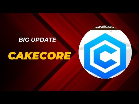 Cake Core Big Update | Cake Core Withdrawal Open | 1$ Price Expected ...