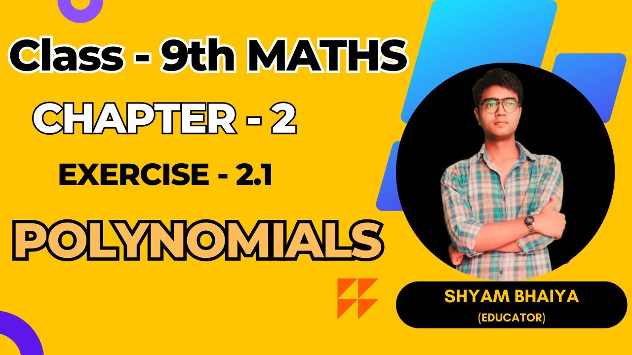 Class-9 | Polynomials | Chapter-2 | Exercise - 2.1 | Ncert Maths | Maths@ShyamBhaiya - YouTube