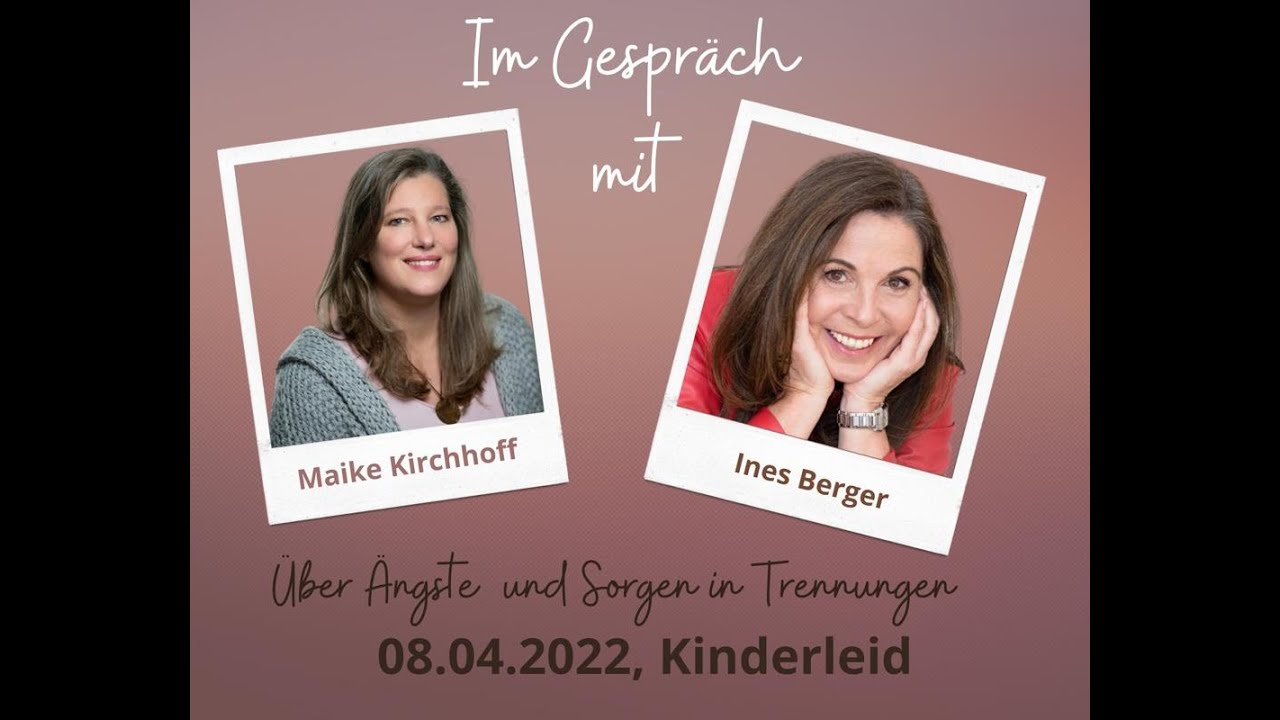 Im Gespräch mit Ines Berger- Kinderleid bei Elterntrennung - YouTube