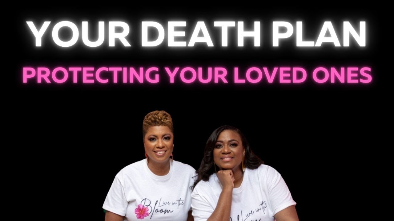 Your Death Plan-Protecting Your Loved Ones - YouTube