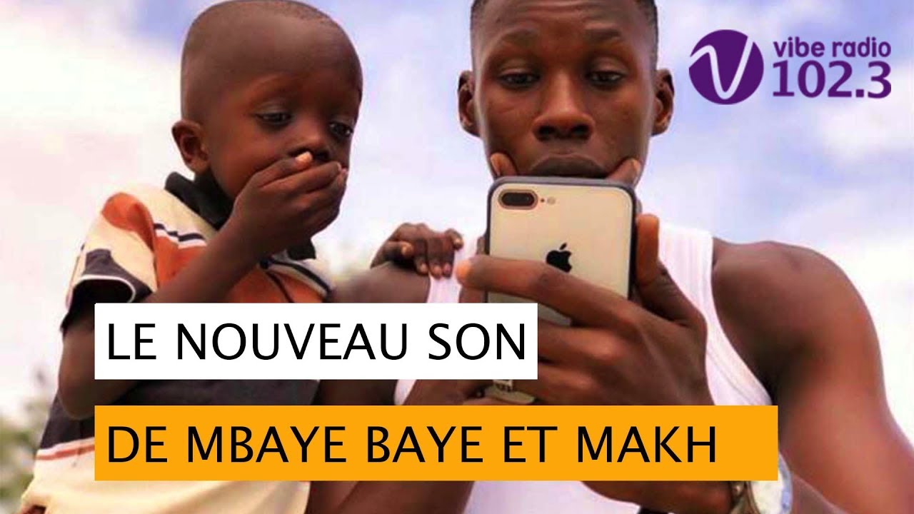 Exclusivité: Makh et Baye Mbaye présente un nouveau tube - YouTube
