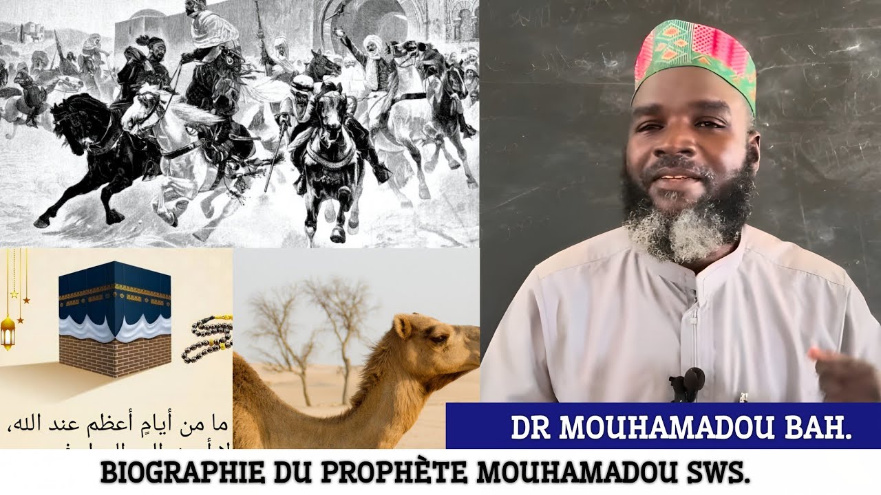 ️-Biographie du Prophète Muhammad (SWS) Partie0️⃣ 3️⃣/Dr Mouhamadou BAH ...