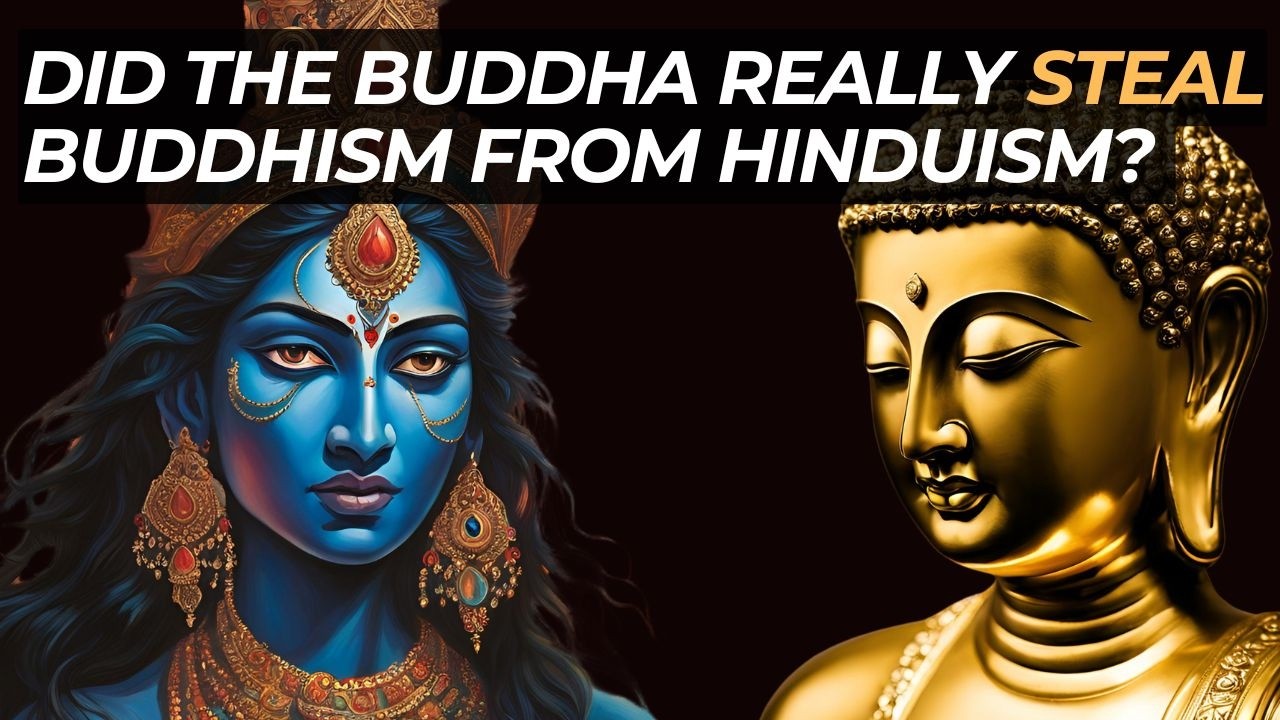 Did The Buddha COPIED Hinduism? The Truth Revealed! - YouTube