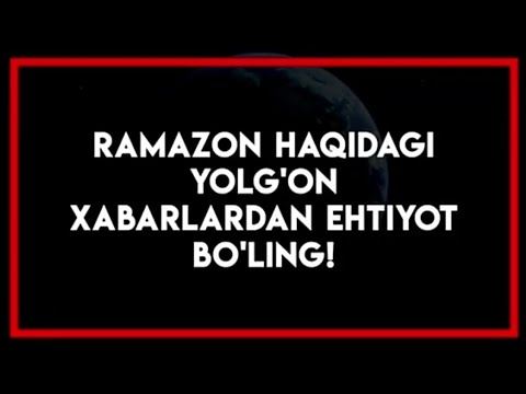 RAMAZON HAQIDA YOLG'ON XABAR CHIQARISH GUNOHMI - YouTube
