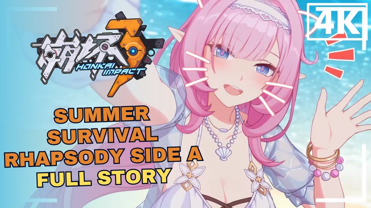 Honkai Impact - Summer Survival Rhapsody Side A | Full Story English 4K 60FPS - YouTube