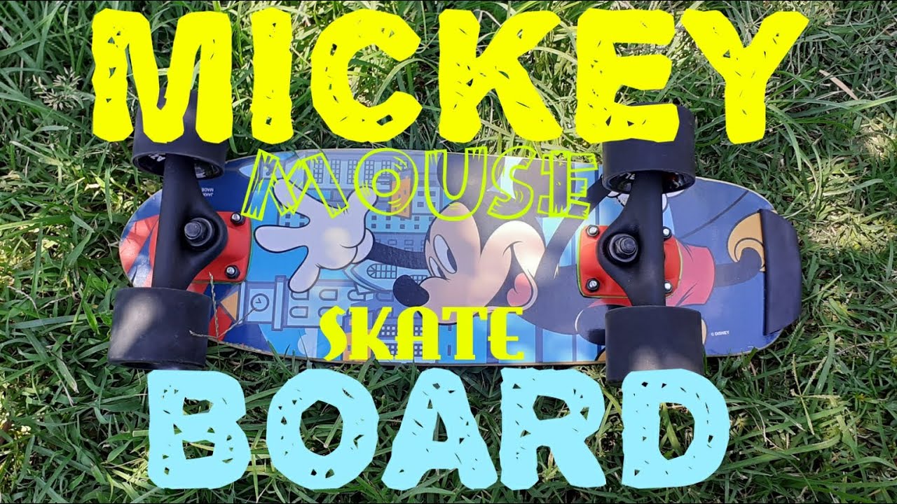 MICKEY MOUSE SKATEBOARD. - YouTube