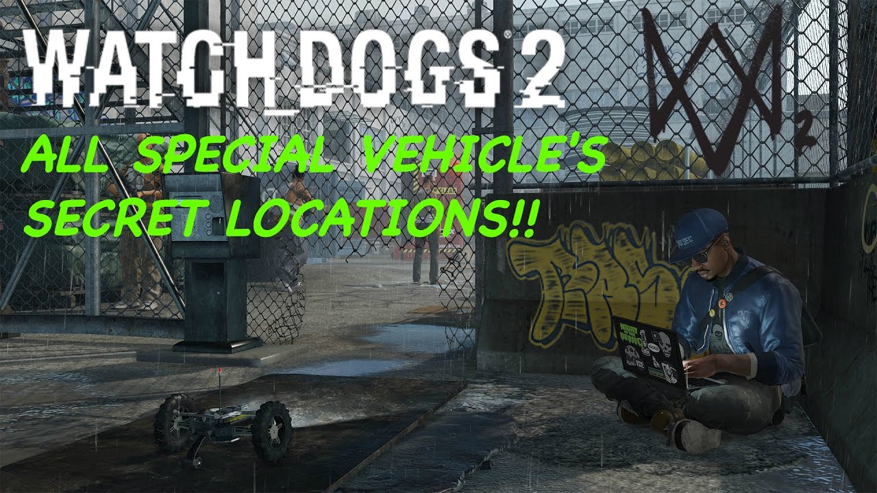 All secret car locations!! | Watch Dogs 2 - YouTube