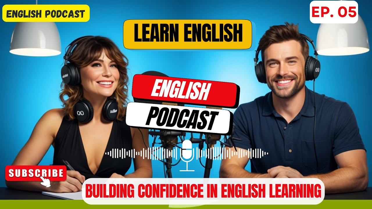 Building Confidence in English Learning | Unlocked Easy English Podcast ...