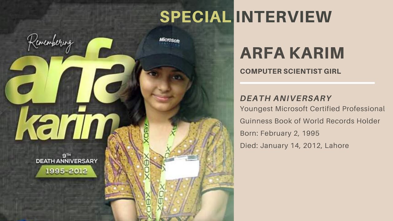 Late Arfa Karim Interview - Youngest Microsoft Certified Pakistani Girl ...