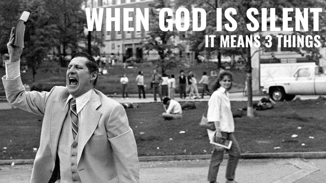 WHEN GOD IS SILENT || HOW TO INTERPRET THE SILENCE OF GOD CHRISTIAN ...