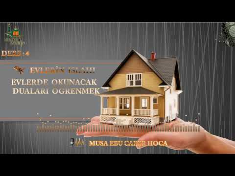 EVLERİN ISLAHI [Ders 4] Evde okunacak duaları öğrenmek 4