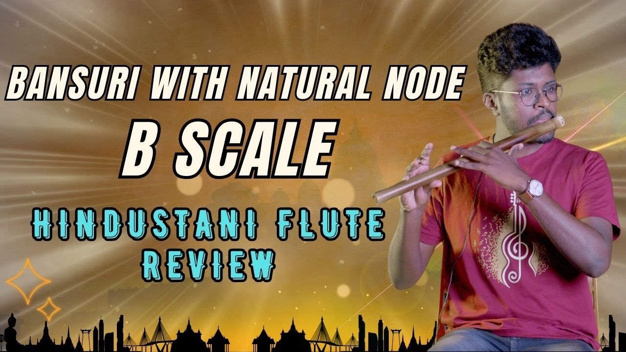 Bansuri with natural node (B Scale) - Hindustani Flute Review - YouTube
