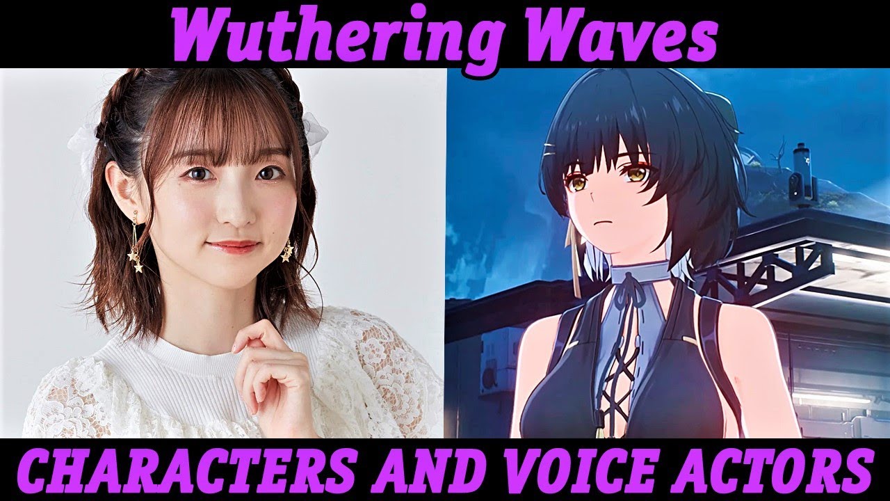 Wuthering Waves | Characters and Voice Actors | Japanese Voices - YouTube