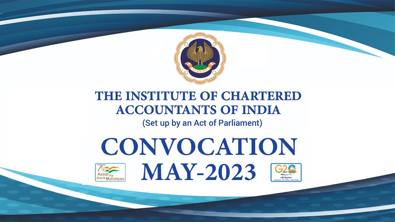 ICAI CONVOCATION MAY 2023 AT AHMEDABAD | 27.05.2023 - YouTube