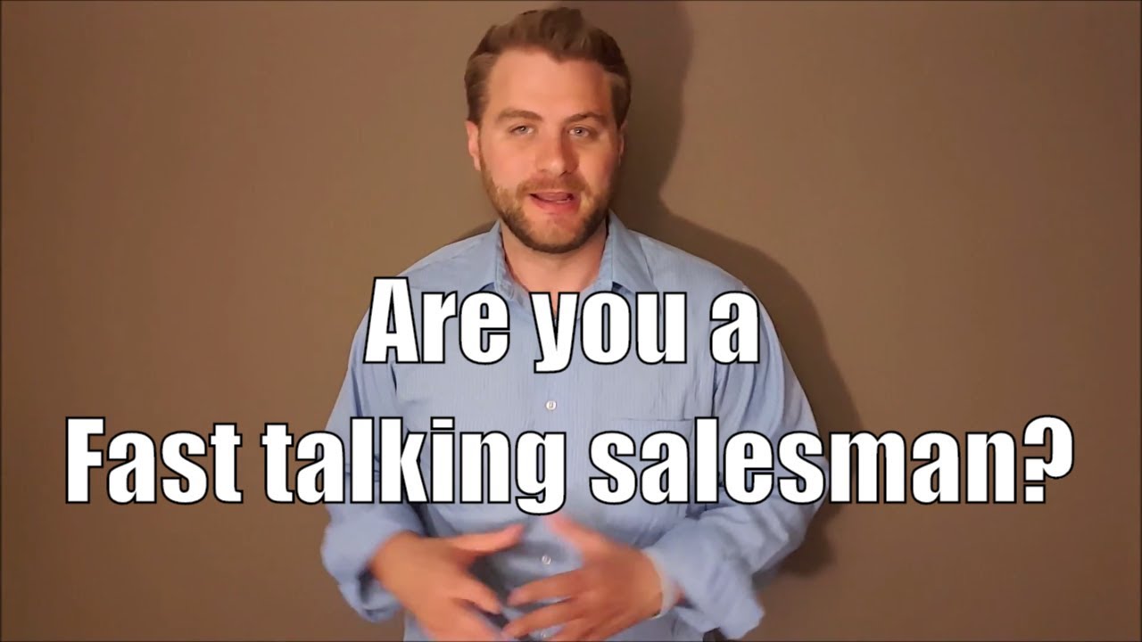 Are you a fast talking salesman? - YouTube