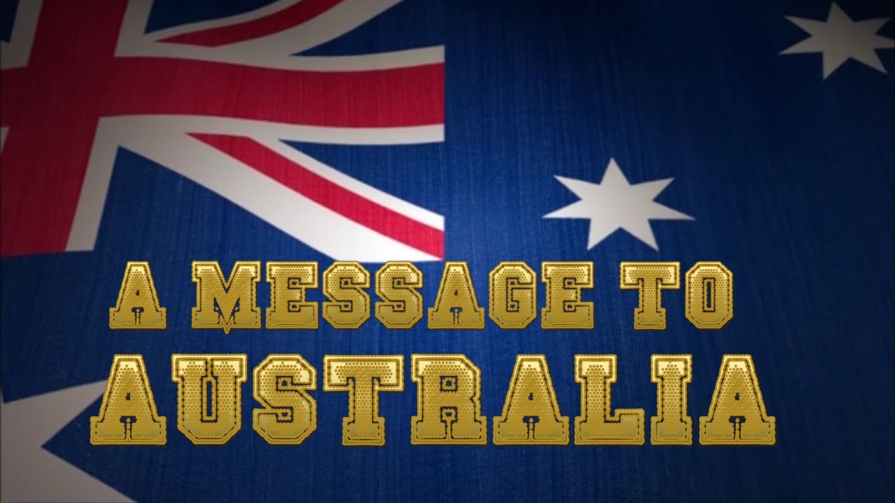 A Message to Australia - YouTube