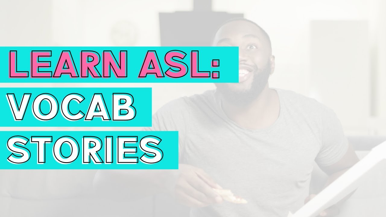 Learn ASL Signs: Vocabulary Story #1 - YouTube