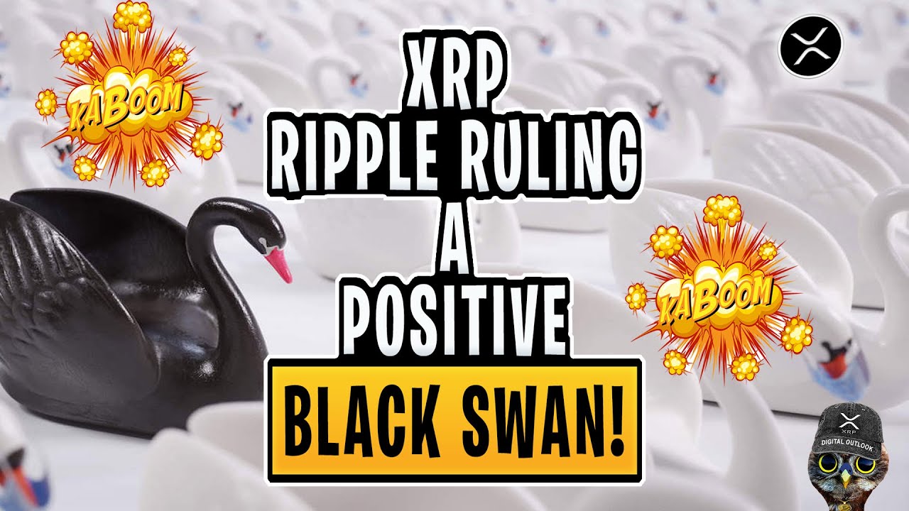 XRP RIPPLE: Ripple Ruling A Positive Black Swan! - YouTube