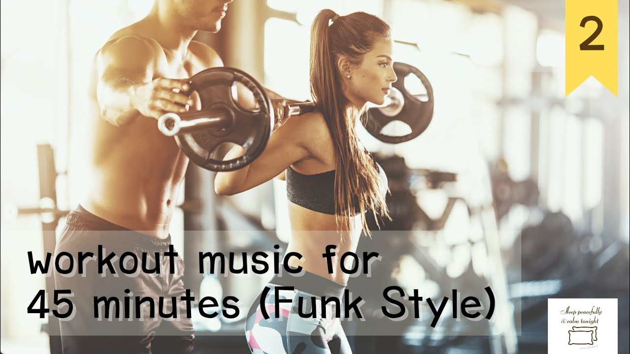 Upbeat Funk Music for Exercises, Funk Songs for Relaxing, Fun Songs for ...