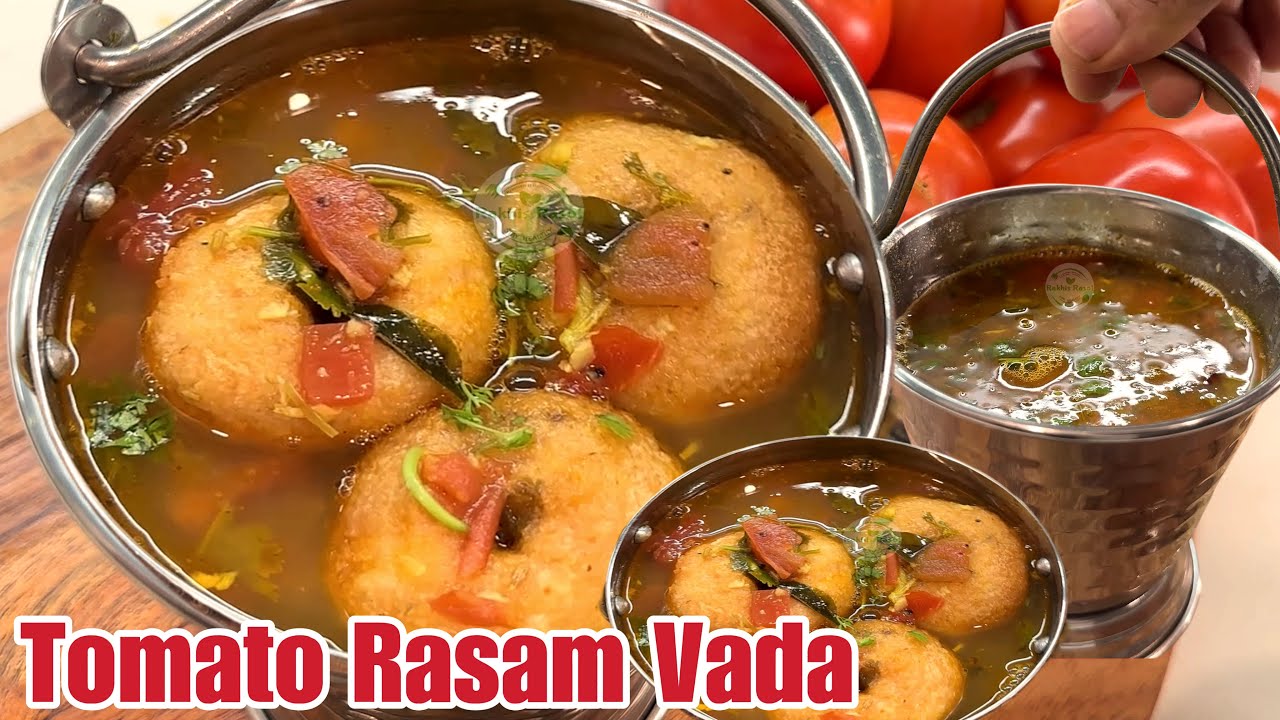 Secrets to Making the Best Rasam Vada | South Indian Rasam Vada Recipe ...