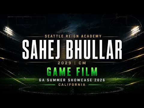 Sahej Bhullar | 2029 | CM | GA Summer Showcase 2026 (California) Match Clips | Seattle Reign Academy