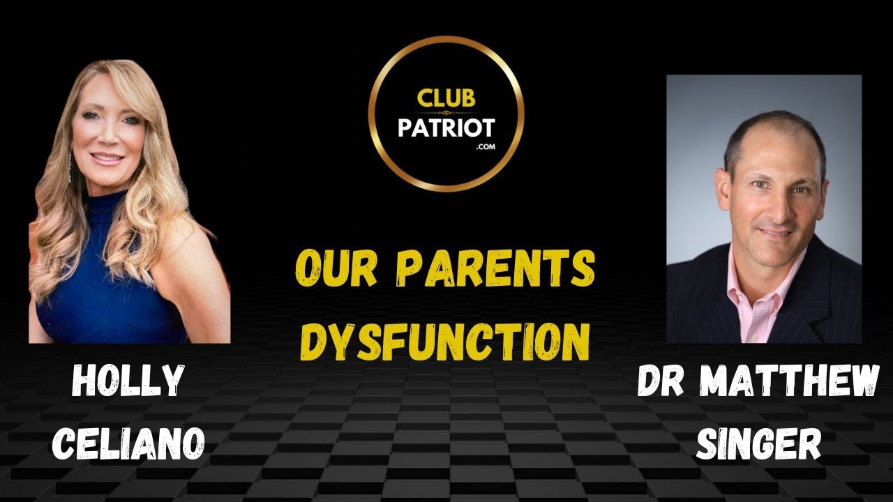 Holly Celiano & Dr Matthew Singer Our Parents Dysfunction - YouTube