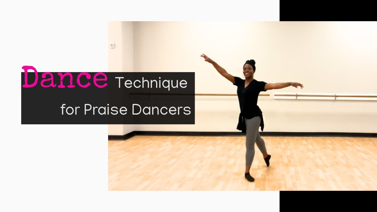 Praise Dance Training for Beginners | Beginning technique for Worship ...