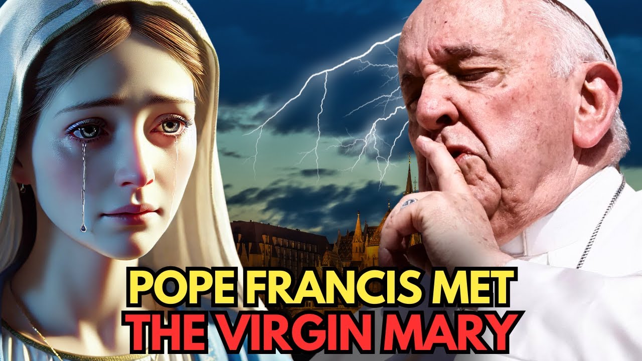 Pope Francis' Encounter with the Virgin Mary – A Startling Message That ...