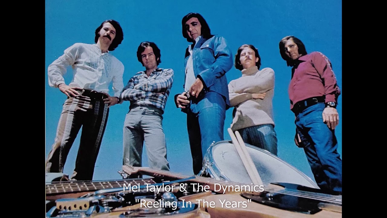 Mel Taylor & The Dynamics - Reeling In The Years - - YouTube