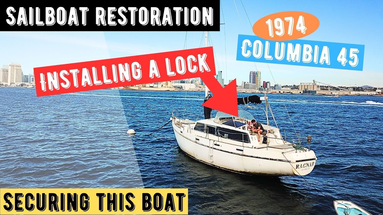 Installing a Lock and Securing a Sailboat (Episode 34) - YouTube