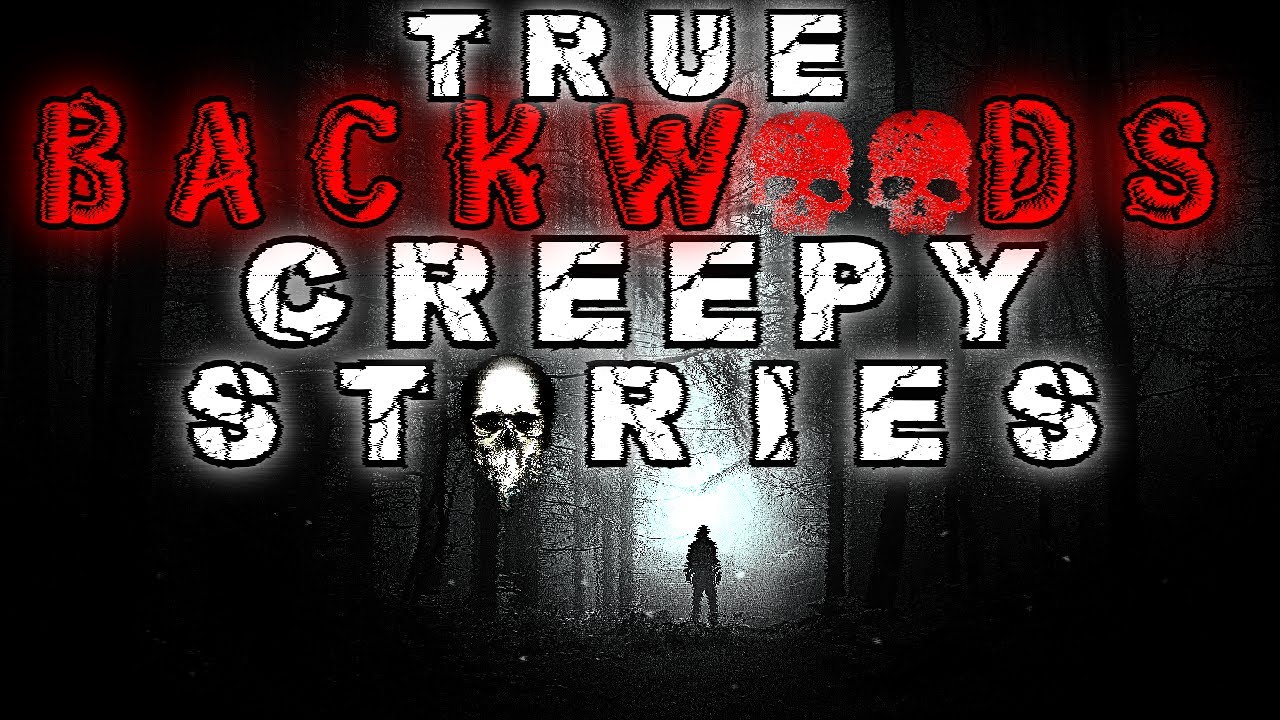 TRUE BACKWOODS CREEPY STORIES | RAIN SOUNDS - YouTube