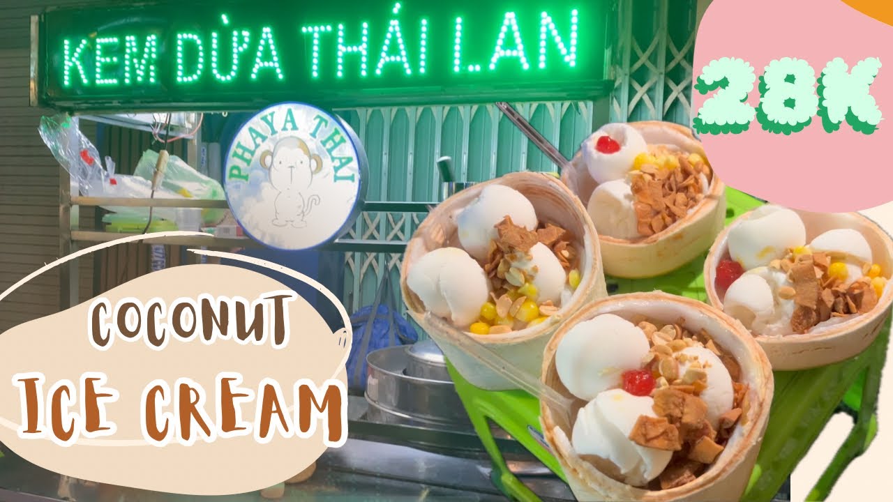 Ăn Thử Kem dừa Tô Hiến Thành bán không ngừng tay Thailand Coconut ice ...
