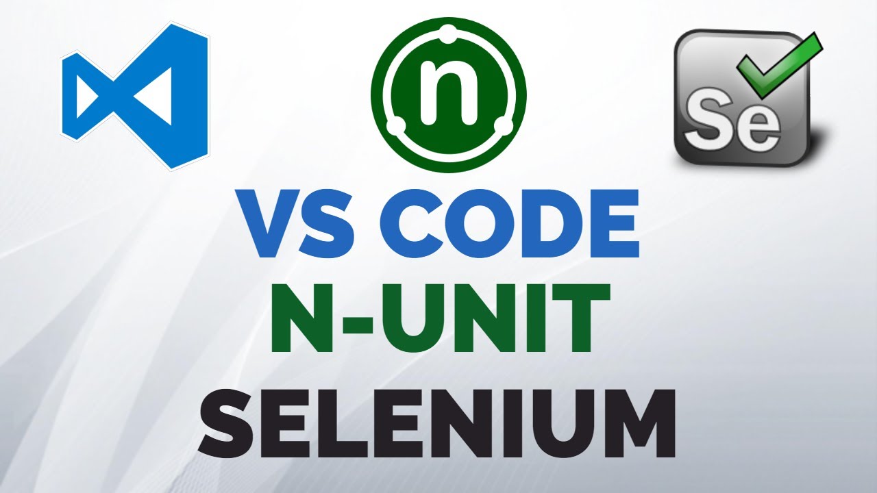 Step by Step N-Unit Test Project in VS Code with Selenium Web Driver ...