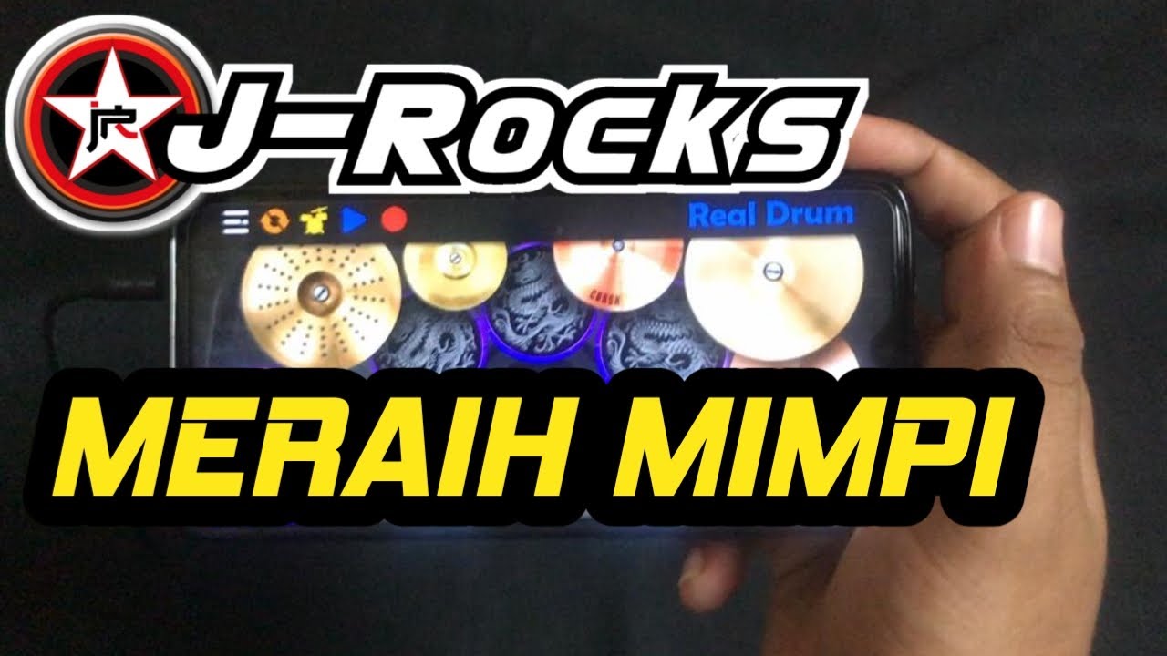 J-ROCKS - MERAIH MIMPI || cover REAL DRUM - YouTube