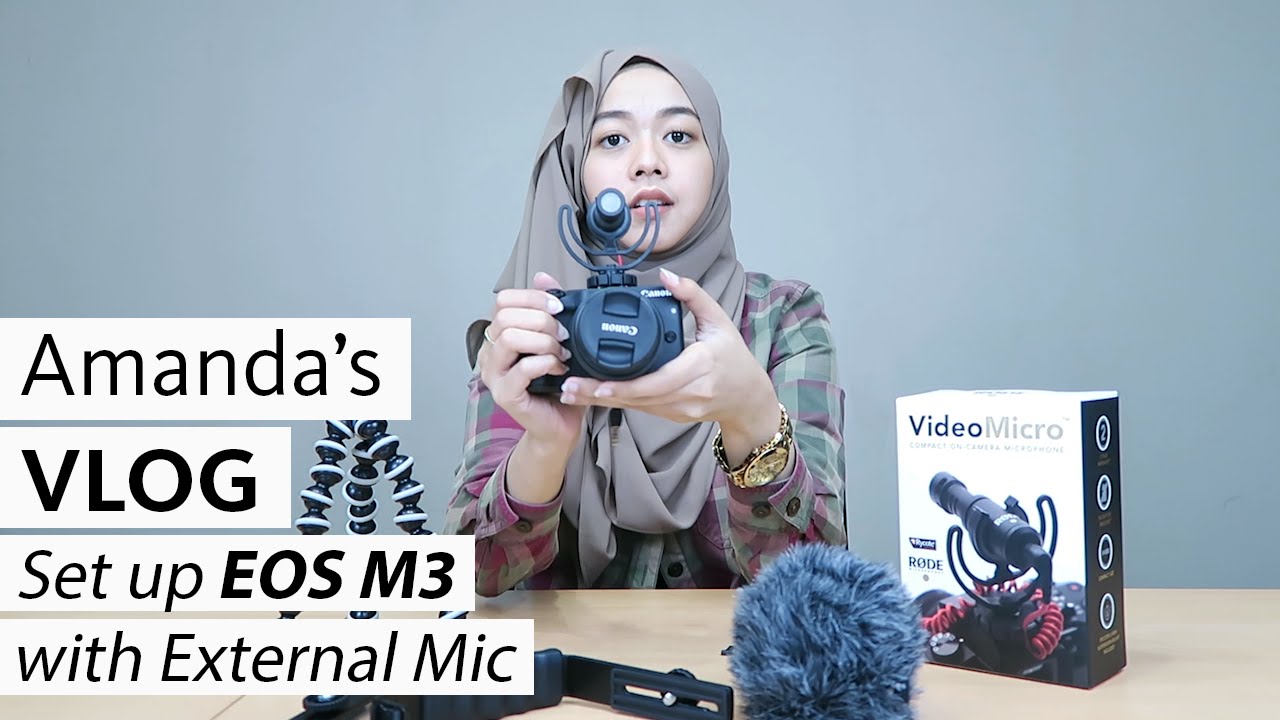 Amanda's Vlog #9 - Set up Eos m3 with External Mic (UPDATED) - YouTube